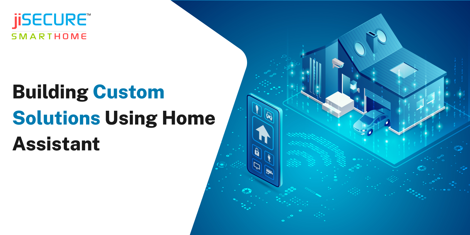 Building Custom Solutions Using Home Assistant Building Custom Solutions Using Home Assistant